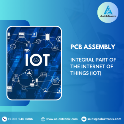 PCB Assembly: Integral Part of the Internet of Things (IoT)